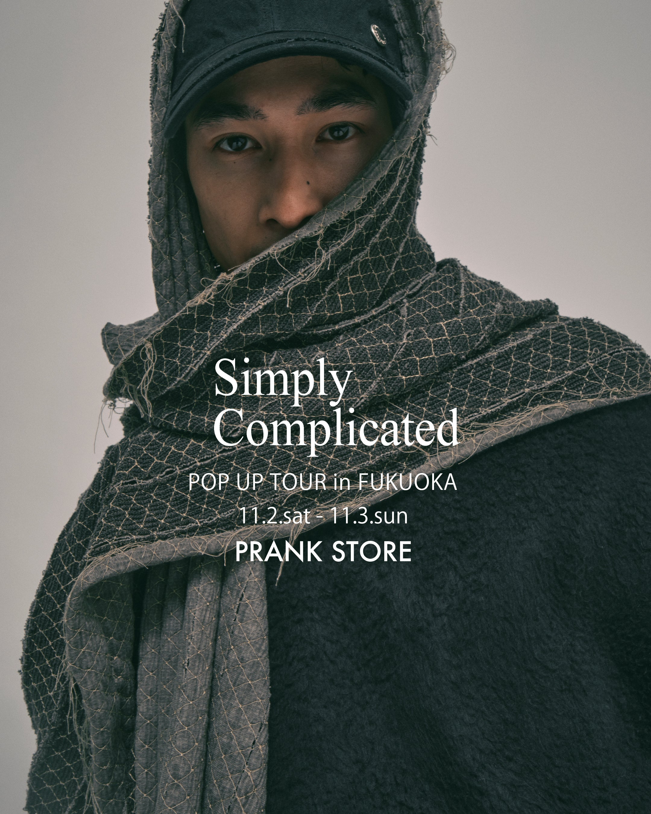Simply Complicated POP UP TOUR in FUKUOKA Day 2 – PRANK STORE